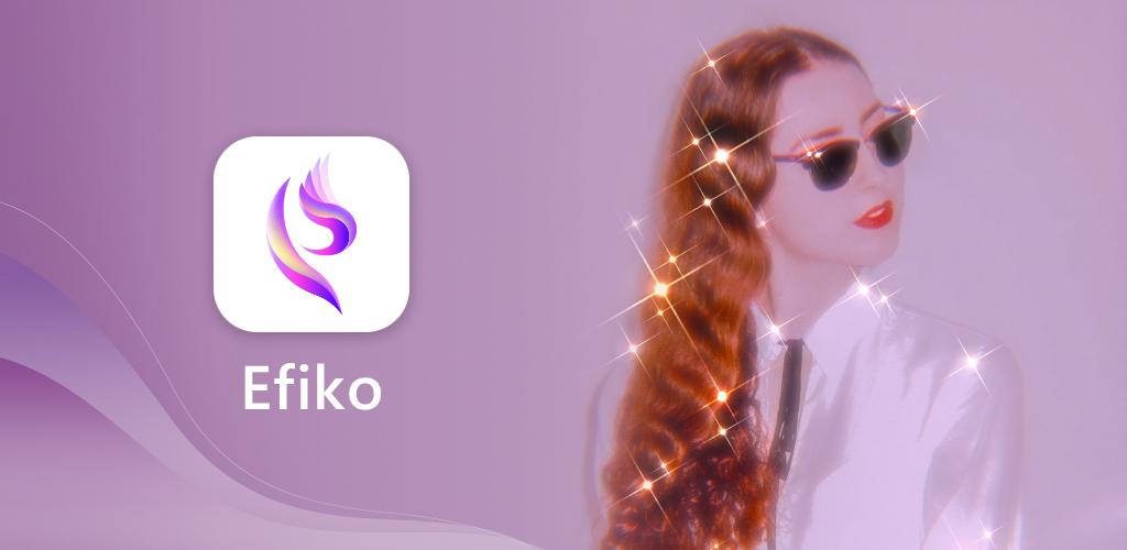 Efiko - Estetik Video Filtreleri v1.6.2 Pro APK | vividapk | roosphx